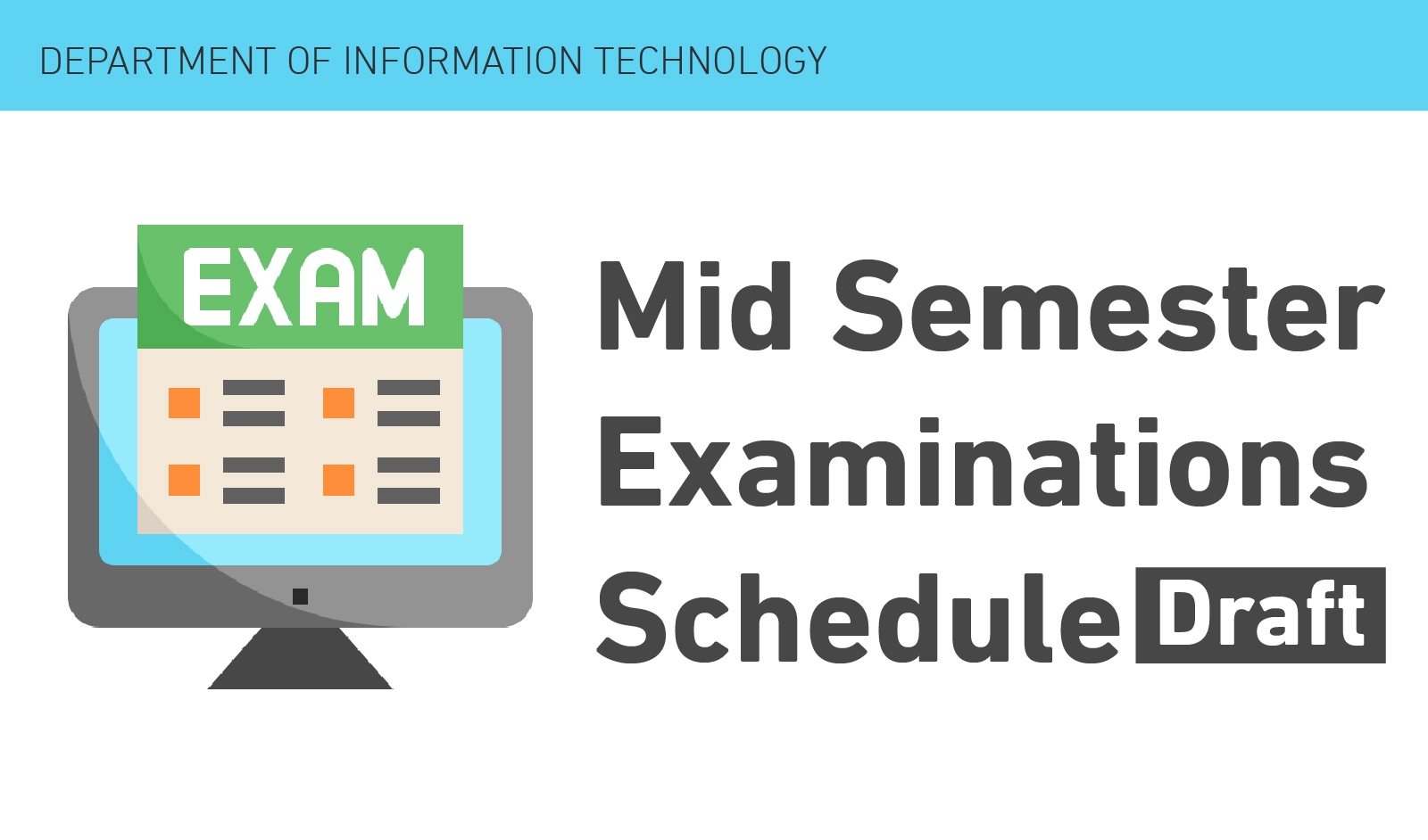 IT Department Mid Semester Examinations Schedule