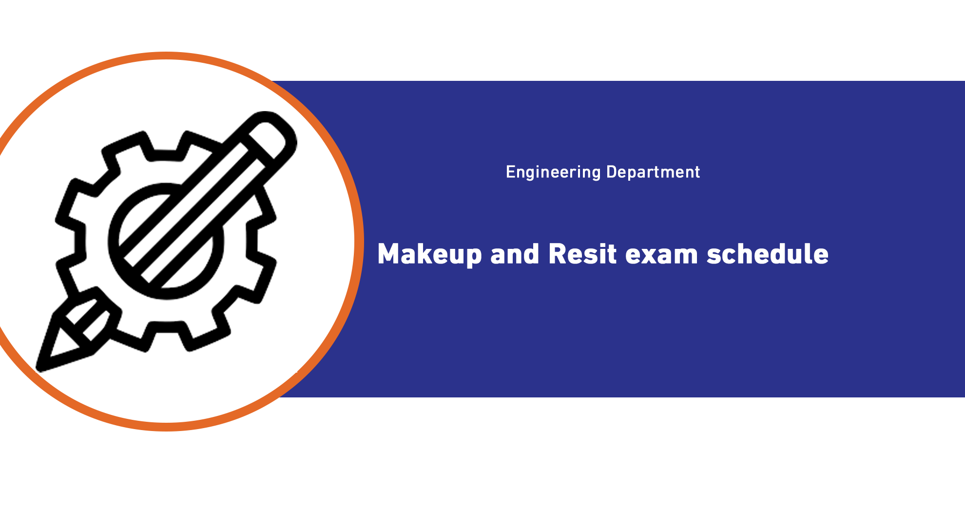 Engineering Department - Makeup and Resit exam schedule for Sem 2 2023-24