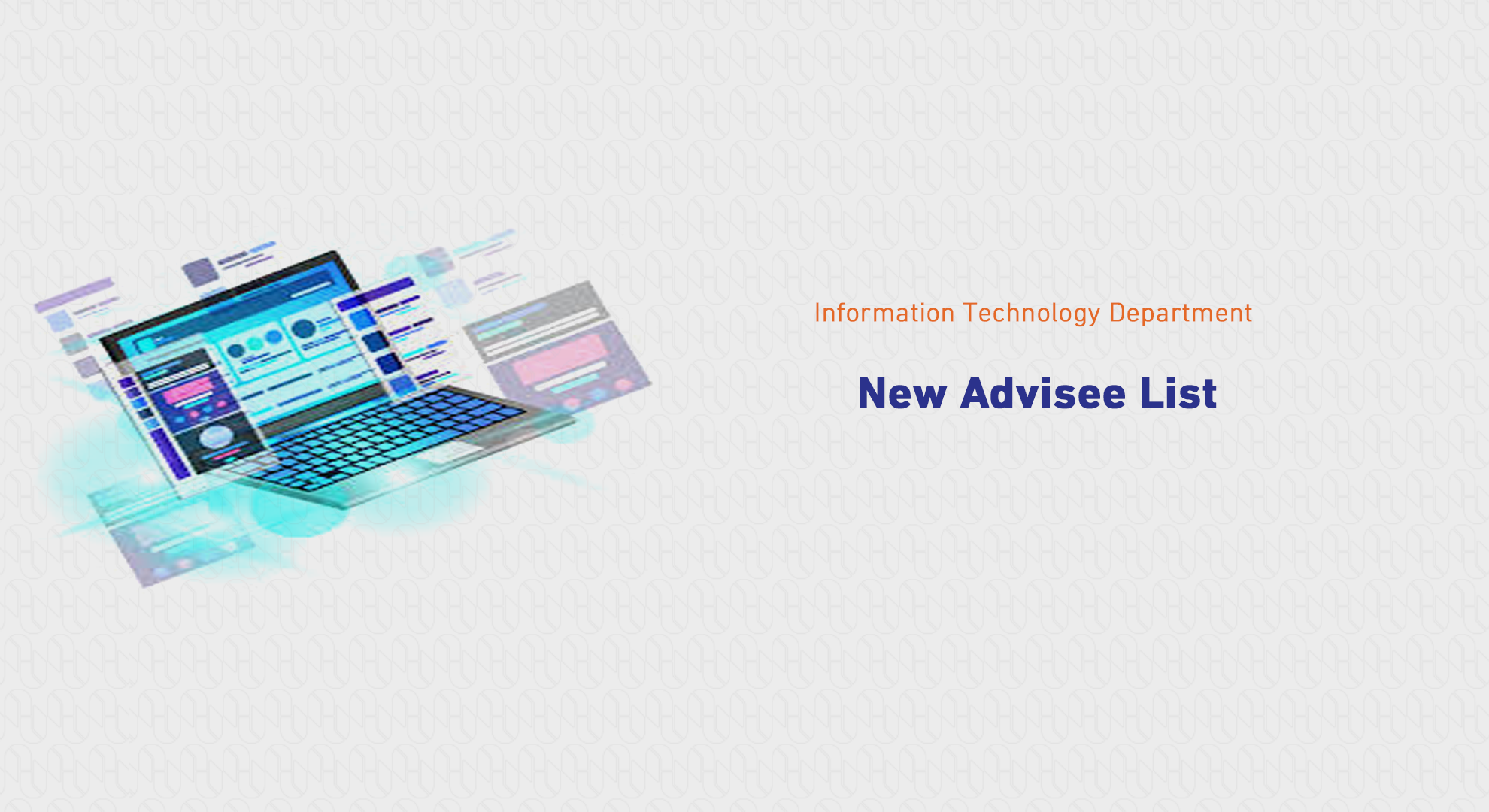 IT Department New Advisee List