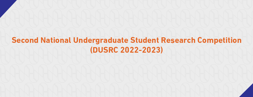 Second National Undergraduate Student Research Competition (DUSRC 2022-23)