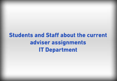 Students and staff about the current adviser assignments- IT department
