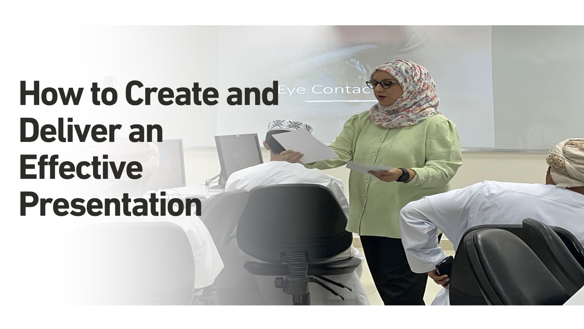 How to Create and Deliver an Effective Presentation